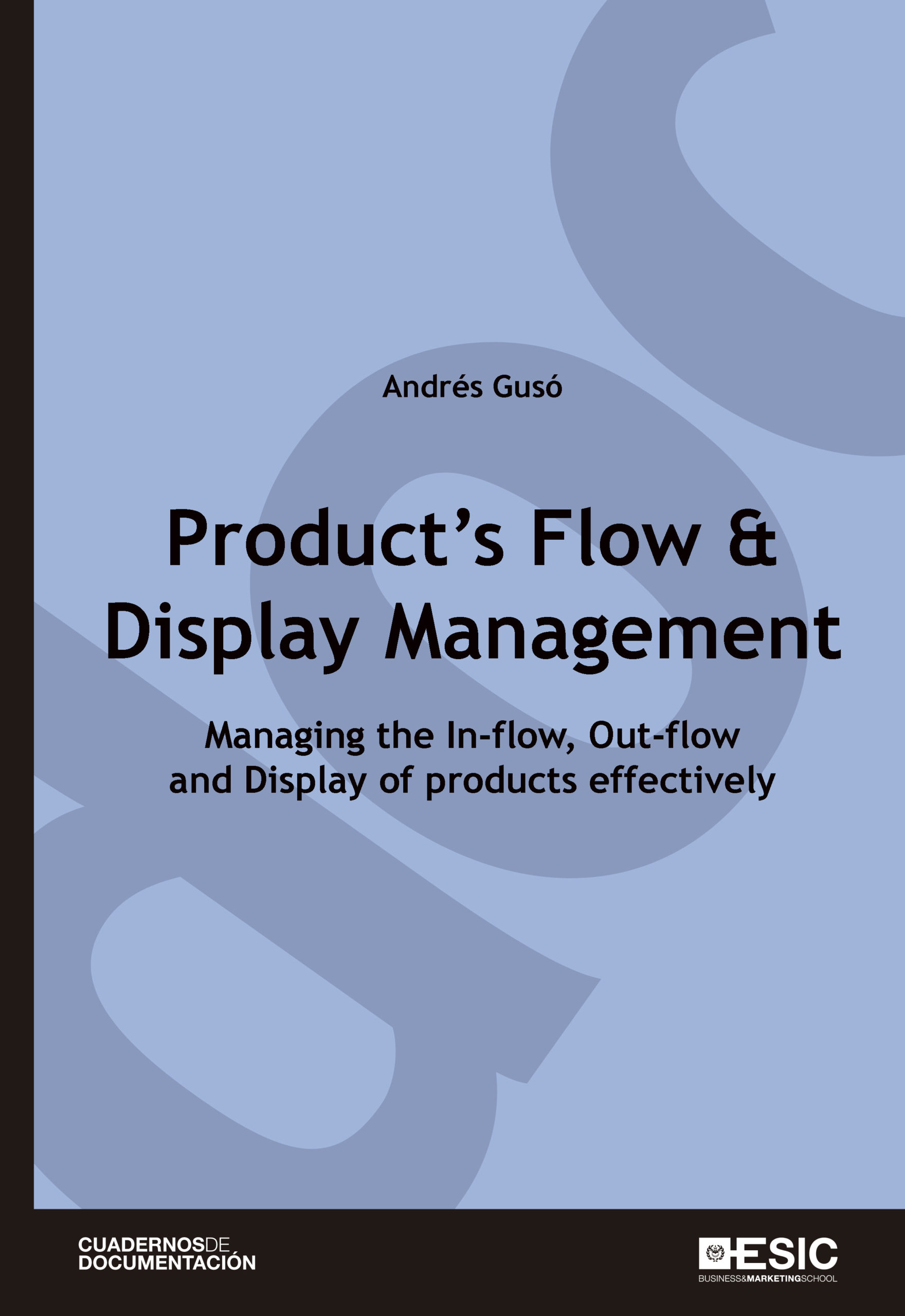 Product´s Flow & Display Management